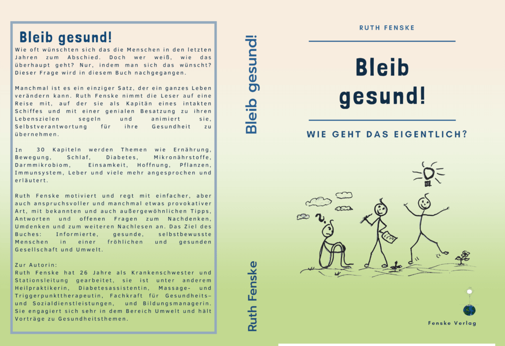 Bleib gesund - wie geht das eigentlich? von Ruth Fenske